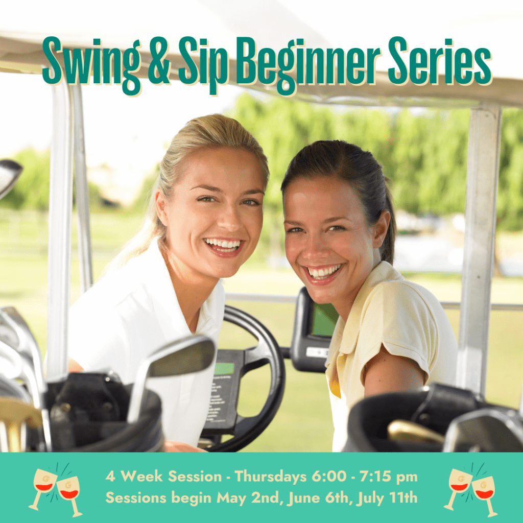 Swing and Sip Beginner Series - The Grizzly Golf and Social Lodge